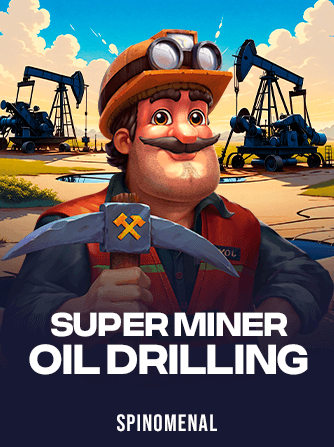 Play Super Miner - Oil Drilling Slot by Spinomenal - Rainbet