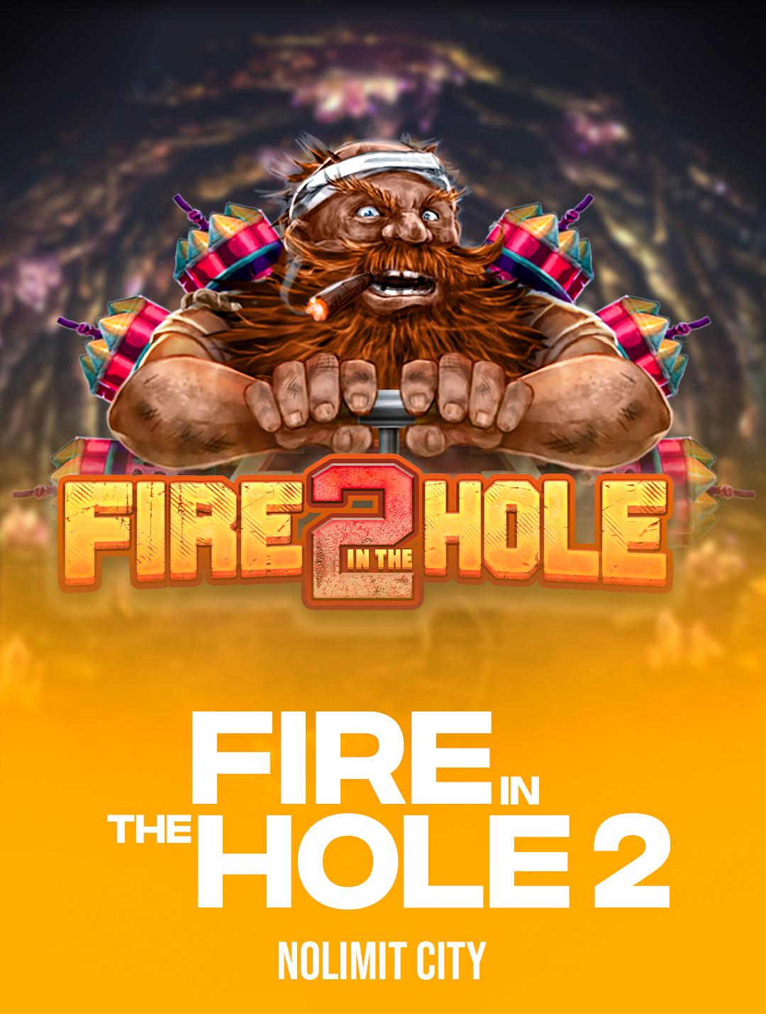 Play Fire in the Hole 2 Slot by Nolimit - Rainbet