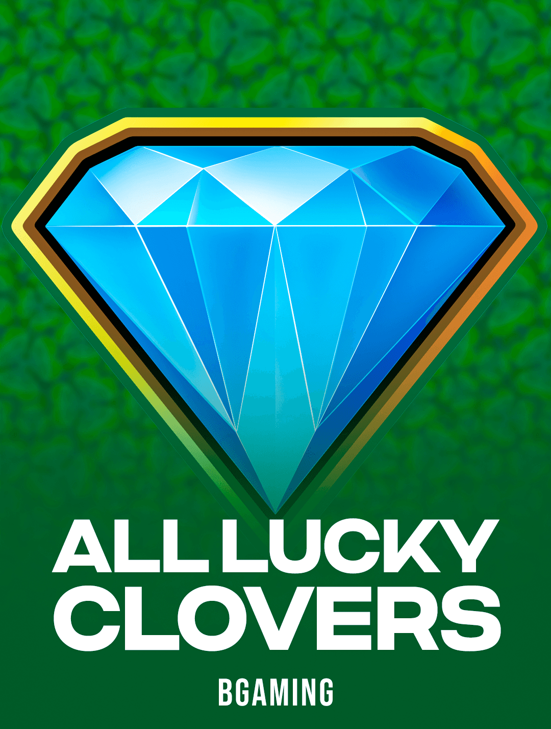 Play All Lucky Clovers Slot by BGaming - Rainbet